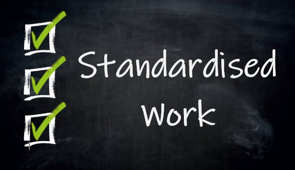 Standardised Work – Is it the forgotten tool of Lean?